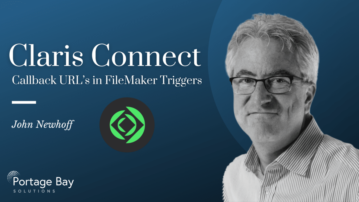 Claris Connect Callback Urls In Filemaker Triggers Portage Bay